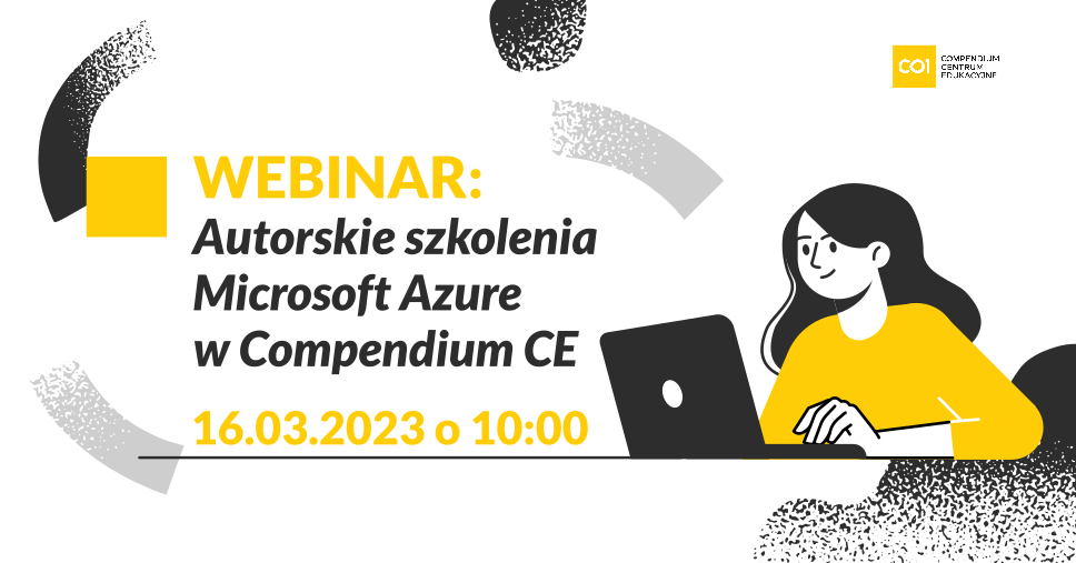 Webinar "Autorskie szkolenia Microsoft Azure w Compendium CE ...